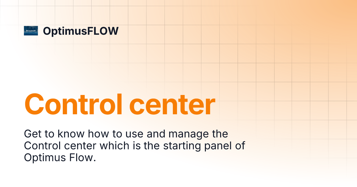 Control center | OptimusFLOW