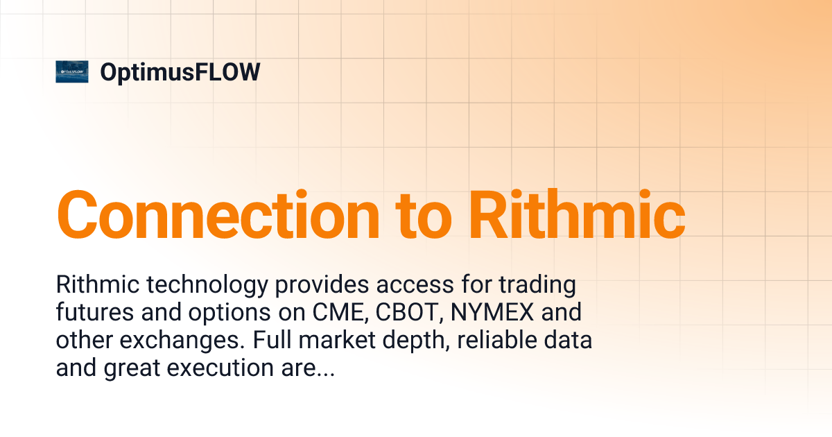 Connection to Rithmic | OptimusFLOW