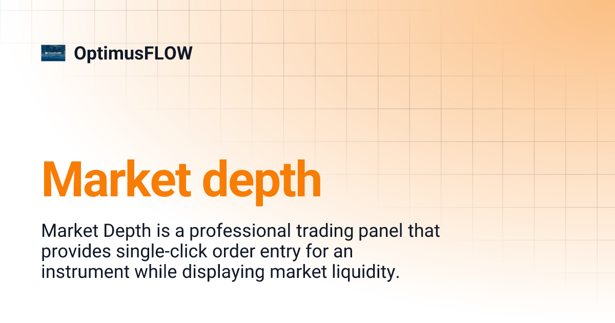 Market depth | OptimusFLOW