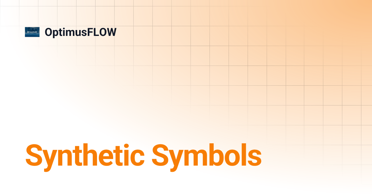 Synthetic Symbols | OptimusFLOW