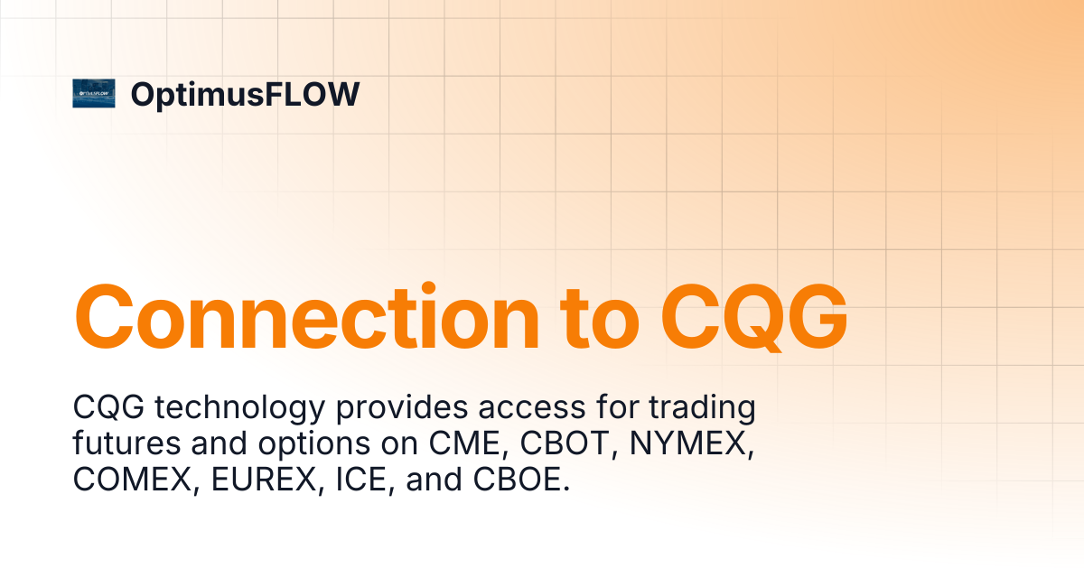 Connection to CQG | OptimusFLOW