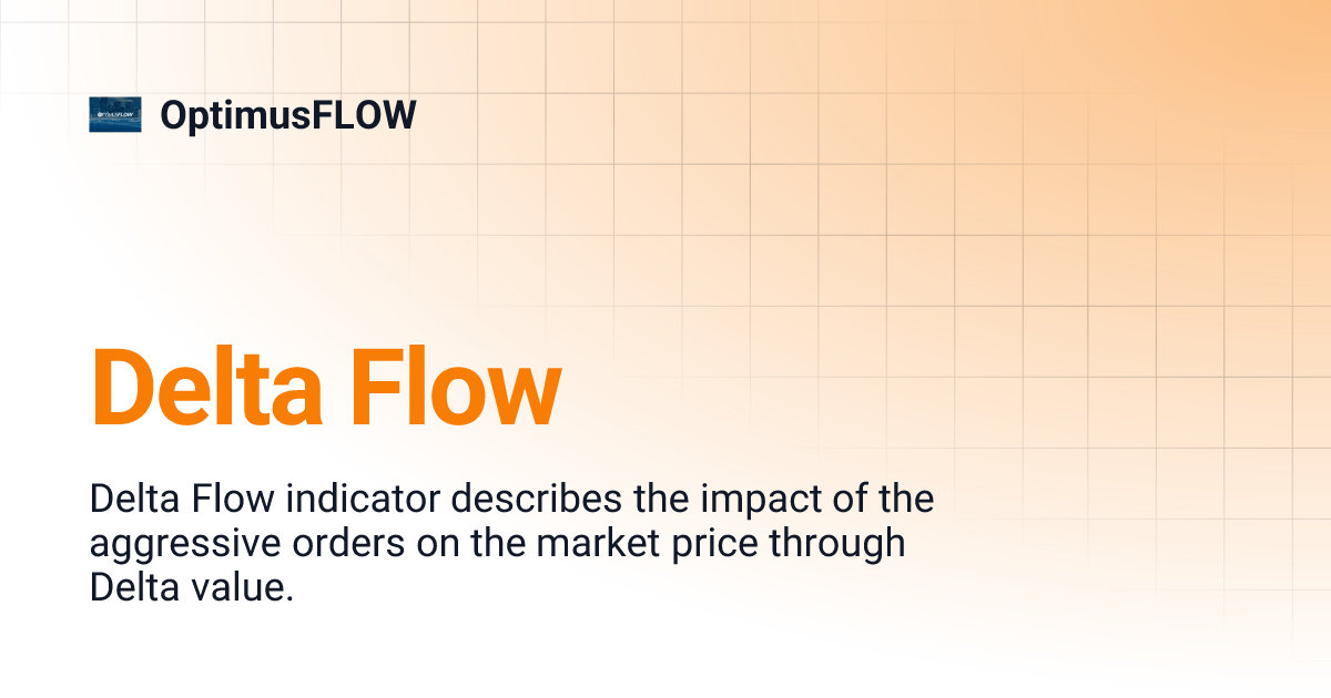 Delta Flow | OptimusFLOW